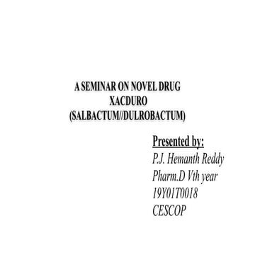 A seminar on xacduro (Salbactum|Dulrobactum) with .pptx