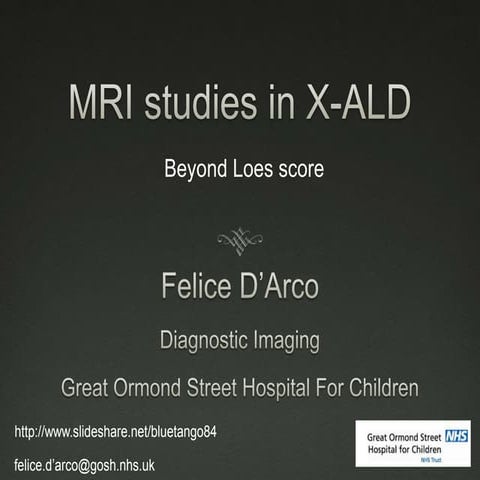 X-linked adrenoleukodystrophy: Radiological assessment | PPTX