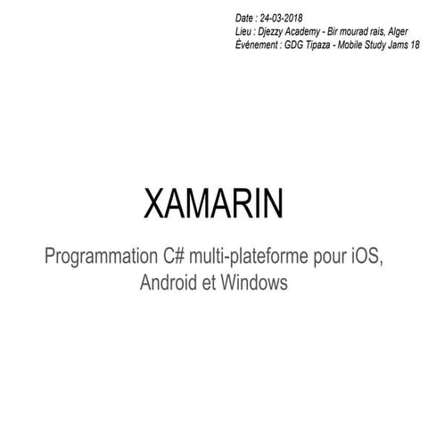 Xamarin - Programmation C# multi-plateforme pour iOS, Android et Windows | PPTX