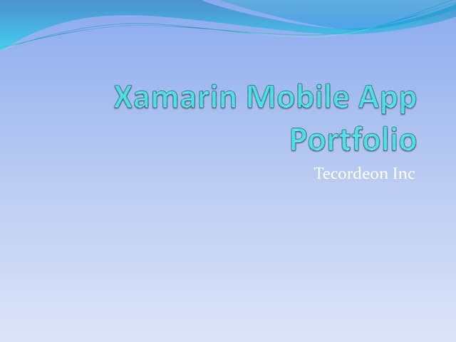Xamarin Mobile App Portfolio Tecordeon2 Pptx Operating Systems