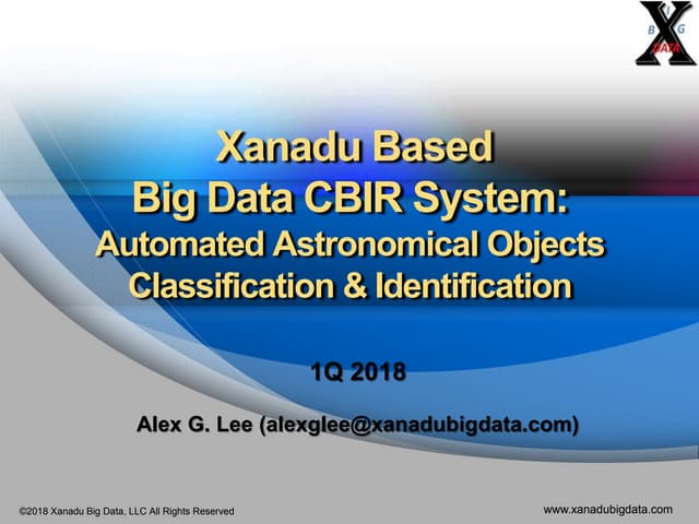 Xanadu Based Big Data Cbir System Automated Astronomical Objects