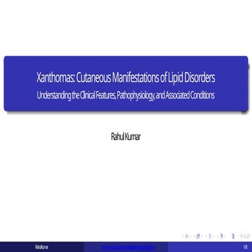 Xanthomas, xenthelasma, lipid disorder.pptx