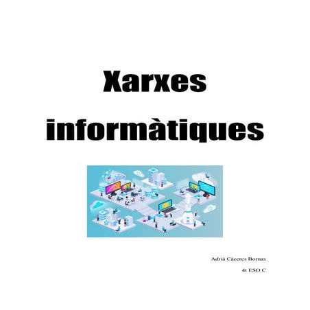 Xarxes Informàtiques - Adrià Cáceres.pdf