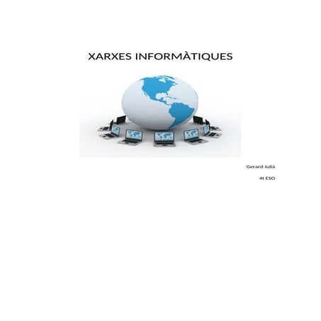 XARXES INFORMÀTIQUES.docx Gerard Julià treball info | DOCX