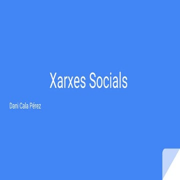 Xarxes Socials-XSDaniCala | PPT