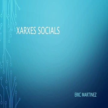 Xarxes Socials-XSEricMartínez | PPT