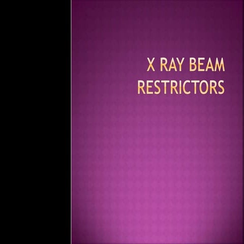 Beam restriction technique and devices.pptx