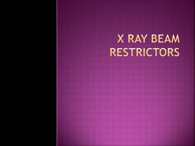 Beam restriction technique and devices.pptx
