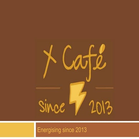 X Café slide show | PPTX