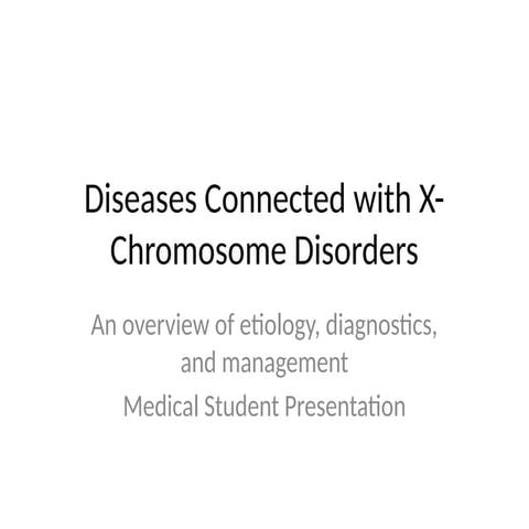 X_Chromosome_Disorders_Presentation.pptx