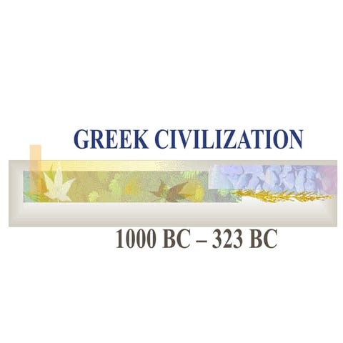 C11 - Greek Civilization | PPT