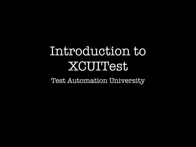 Xcuitest Introduction Test Automation University Pdf Programming