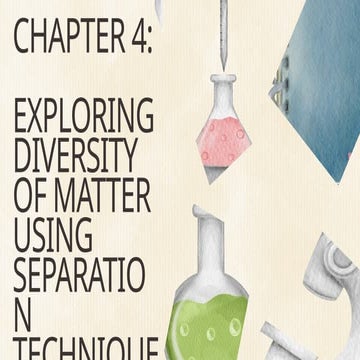 Exploring diversity of matter using separation techniques.pptx