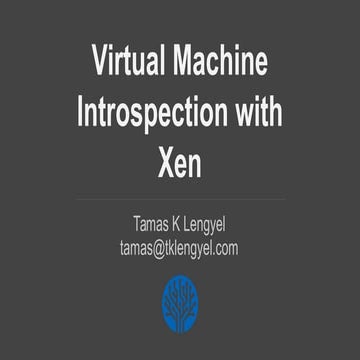Virtual Machine Introspection With Xen Ppt
