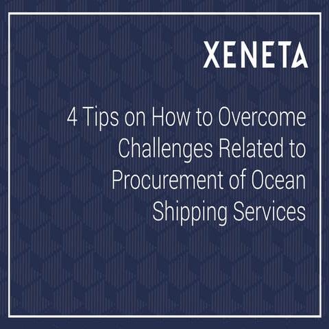 4 Tips on How to Overcome Challenges Related to Procurement of Ocean ...