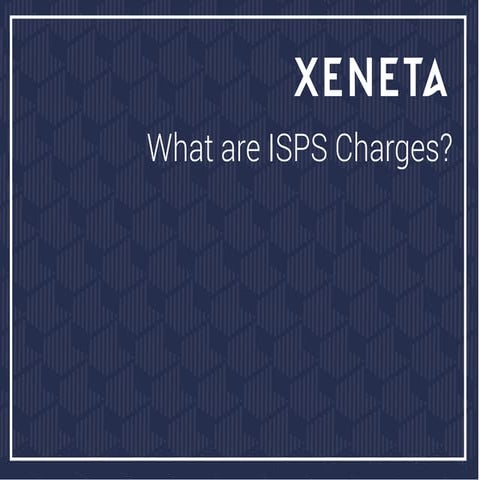 What are ISPS Charges | PDF
