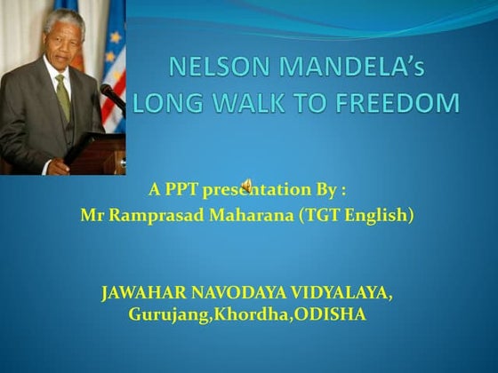 A long walk to freedom p | PPT