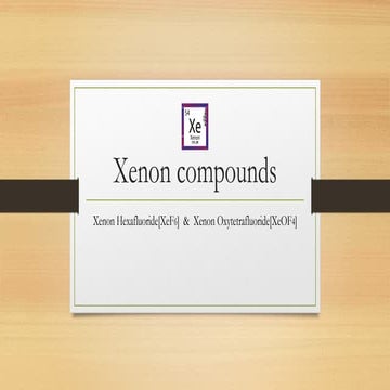 Xenon Compounds-P Block-Noble Gases.pptx