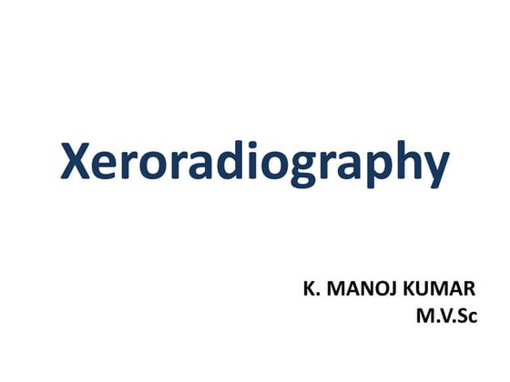 Xeroradiography | PPTX