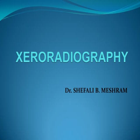 Xeroradiography | PPTX
