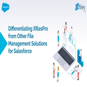 Differentiating Xfilespro From Other File Management Solutions For