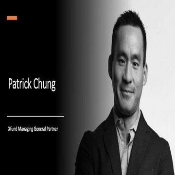 XfundPatrickChung.pptx | Venture Capital | Business Banking & Finance