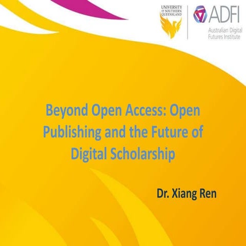 Open Publishing and the Future of Digital Scholarship | PPT