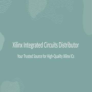 Trusted Xilinx Integrated Circuits Distributor – Express Technology | PPT