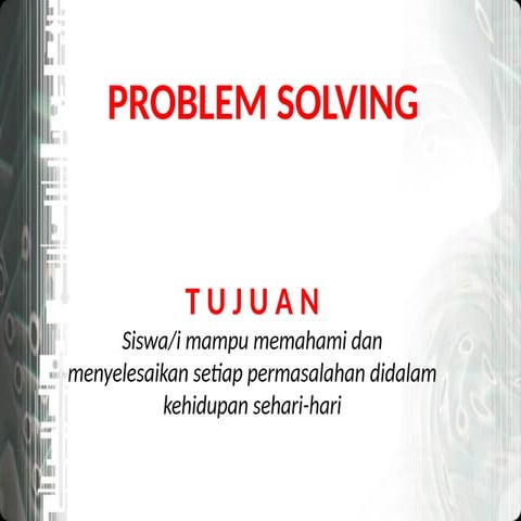 XI PROBLEM SOLVING PADA REMAJA SEKOLAHAN | PPTX