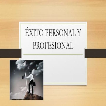 ÉXITO PERSONAL Y PROFESIONAL.pptx