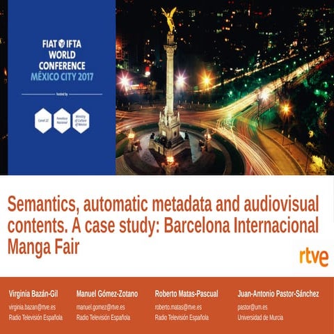Semantics, Automatic Metadata and Audiovisual Contents. A case of study: the Barcelona ...