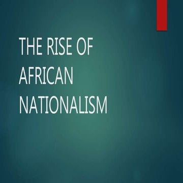 The rise of African nationalism | PPTX