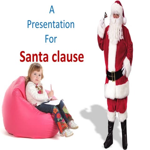 A Presentation For Santa clause | PPT
