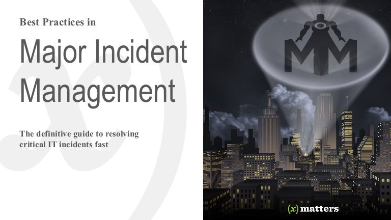 Best Practices In Major Incident Management Best Practices In Major Incident Management