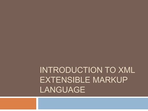 Introduction To Xml Ppt 3208