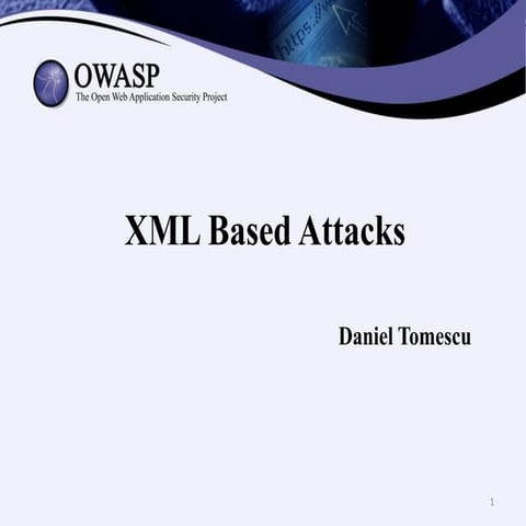 Bucharest Xml Based Attacks Ppt
