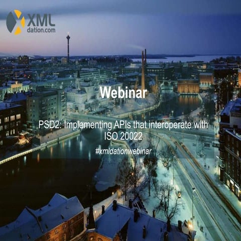 PSD2: Implementing APIs that interoperate with ISO 20022 | PPTX | Web Development | Internet