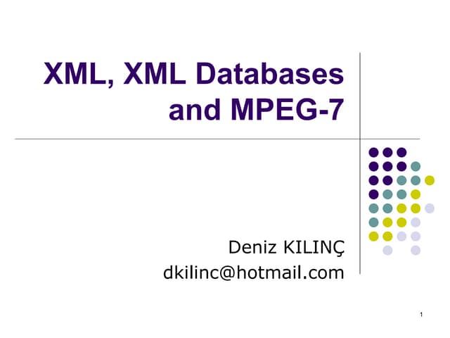 Xml Xml Databases And Mpeg 7 Ppt Web Design And Html Internet