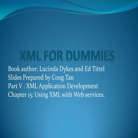Xml For Dummies Chapter 15 Using Xml With Web Servicesit-slideshares.blogspot.com