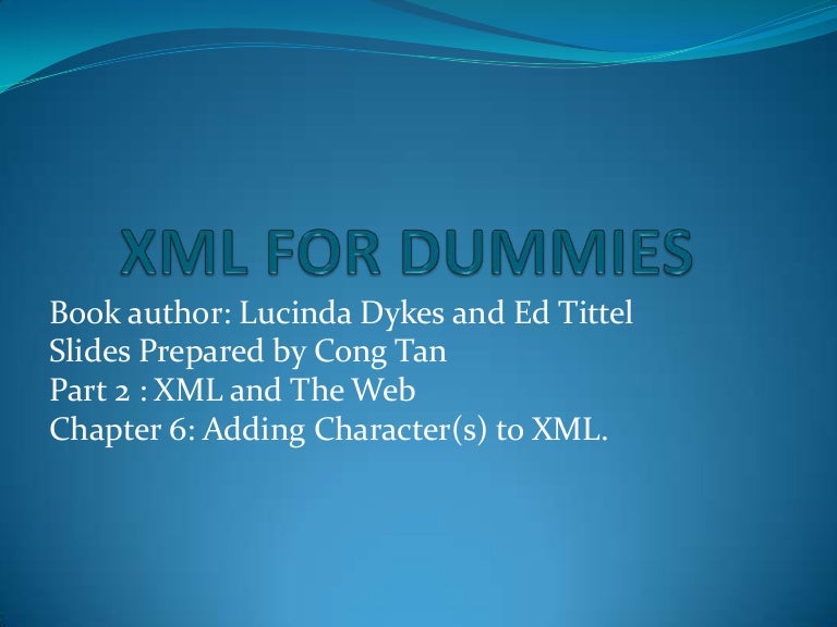 Xml For Dummies Chapter 6 Adding Characters To Xml