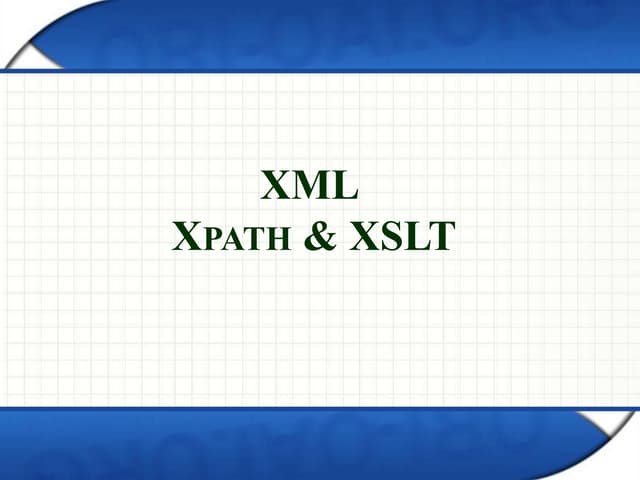 Xml Xpath And Xslt Ppt