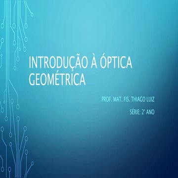 Introducao_a_Optica_geometrica.pptx