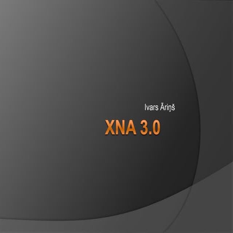 XNA 3 | PPTX