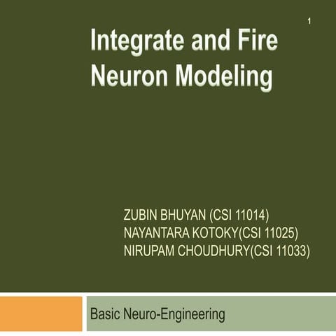 Neuroengineering Tutorial: Integrate and Fire neuron modeling | PPTX