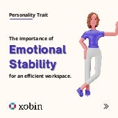 Importance Emotional Stability for an efficient workforce. | PDF