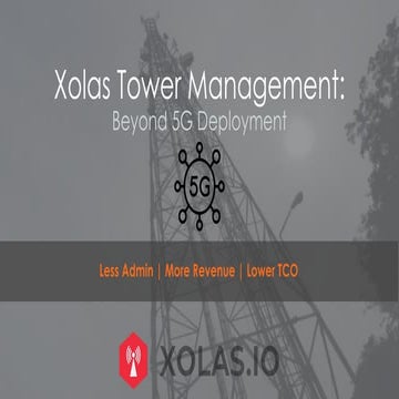 Xolas TMS - Next Gen Tower Management System | PDF