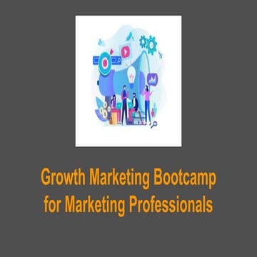 Xpert - Growth Marketing Bootcamp | PPTX