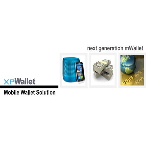 Xp wallet mobile wallet solution | PPT