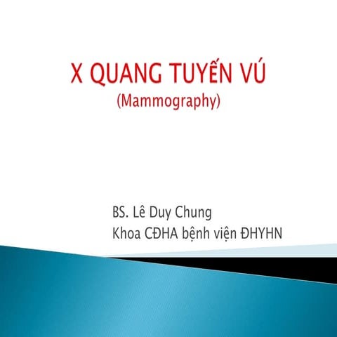 X quang tuyen vu | PPTX