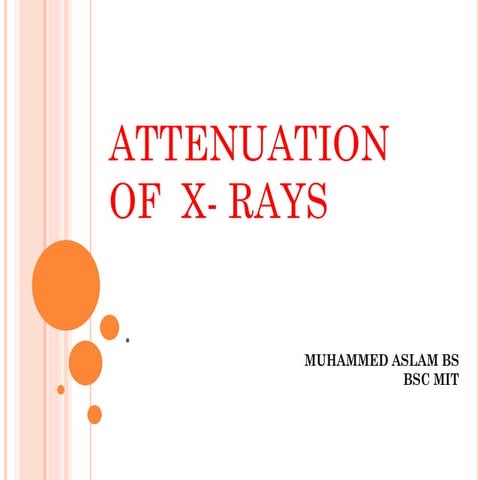 X ray attenuation & law of exponential attenuation | PPTX